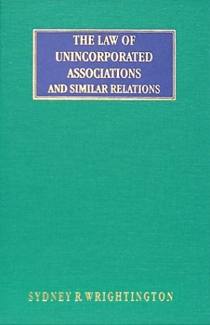 The Law of Unincorporated Associations and Similar Relations ...