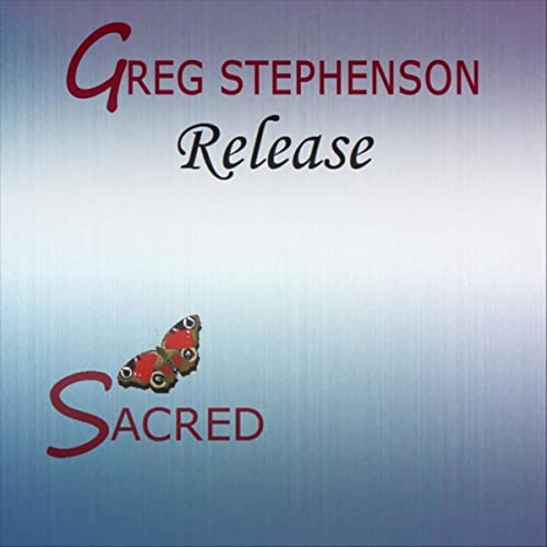 Play Release by Sacred & Greg Stephenson on Amazon Music