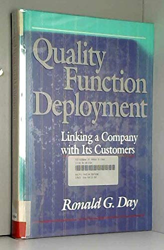 Quality Function Deployment: Linking a Company With Its Customers: Day ...