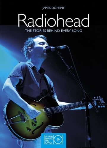 Buy Radiohead: The Stories Behind Every Song Book Online at Low Prices ...
