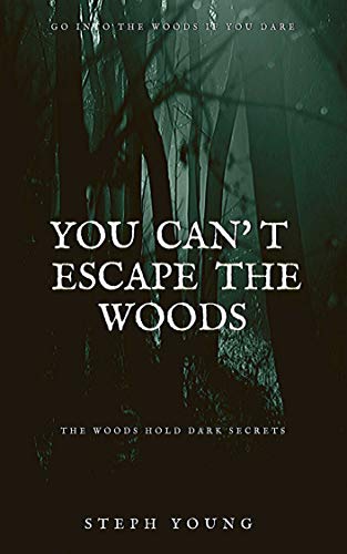Amazon.com: YOU CAN'T ESCAPE THE WOODS: Unexplained disappearances, Strange Encounters eBook ...