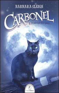 Carbonel. Il principe dei gatti : Sleigh, Barbara, Guardiani, L ...