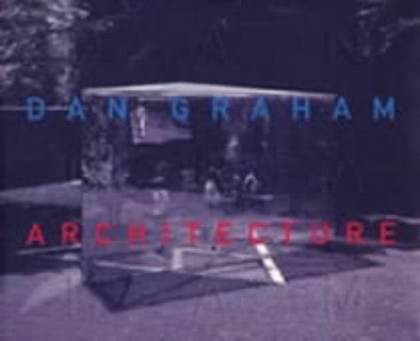 Amazon | Dan Graham: Architecture | Graham, Dan, Hatton, Brian, Pimlott ...