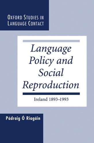 Amazon.com: Language Policy and Social Reproduction: Ireland 1893-1993 ...