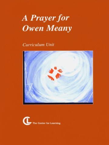 Buy A Prayer for Owen Meany: Curriculum Unit Book Online at Low Prices ...