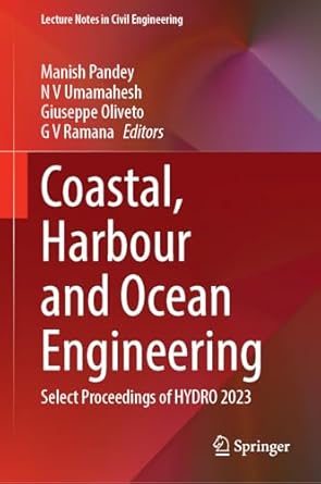 Coastal, Harbour and Ocean Engineering: Select Proceedings of HYDRO ...