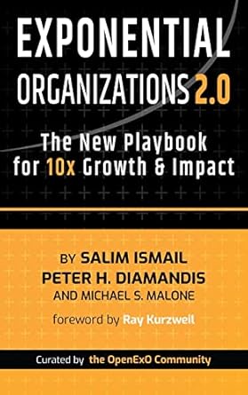 Amazon.com: Exponential Organizations 2.0: The New Playbook for 10x ...