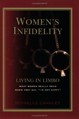 Women's Infidelity: Living In Limbo: What Women Really Mean When They ...