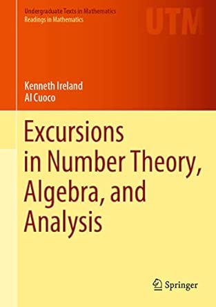 Amazon.com: Excursions in Number Theory, Algebra, and Analysis ...