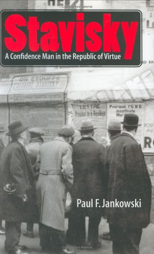 Amazon.com: Stavisky: A Confidence Man in the Republic of Virtue ...