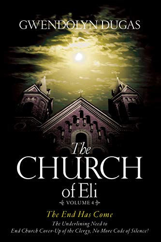 The Church of Eli: The End Has Come: The Underlining Need to End Church ...