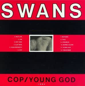 Swans - Cop/Young God - Amazon.com Music