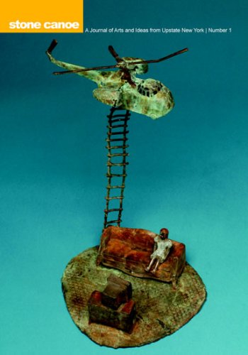 Stone Canoe: A Journal of Arts and Idea from Upstate New York, Spring ...