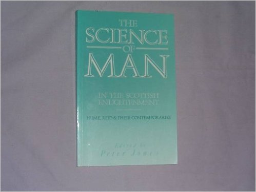 Amazon | The 'Science of Man' in the Scottish Enlightenment: Hume, Reid ...