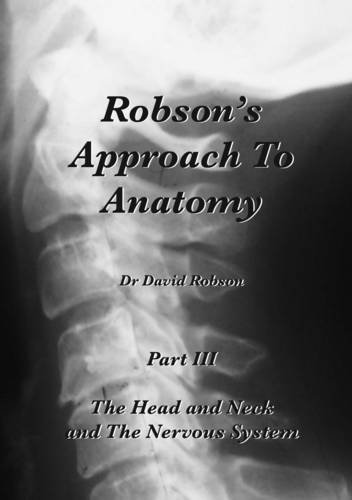 Amazon | Robson's Approach to Anatomy: Pt. 3: The Head and Neck and The ...