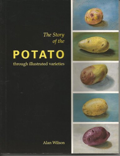 THE STORY OF THE POTATO through illustrated varieties.: Unknown Author ...