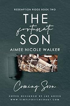 Amazon.com: The Fortunate Son (Redemption Ridge Book Two) eBook : Walker, Aimee Nicole: Kindle Store