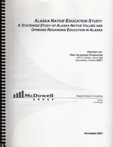 Alaska Native Education Study: A Statewide Study of Alaska Native ...
