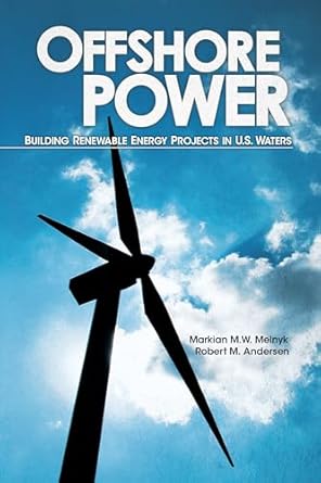 Offshore Power: Building Renewable Energy Projects in U.S. Waters ...