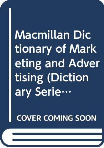 Macmillan Dictionary of Marketing & Advertising (Dictionary Series ...
