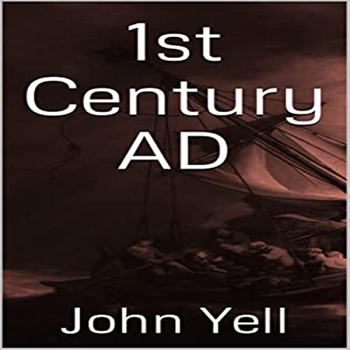 Amazon.com: 1st Century AD (Audible Audio Edition): John Yell, Brian J ...