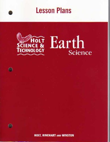 Holt Science & Technology: Lesson Plans Earth Science: Holt, Rinehart ...