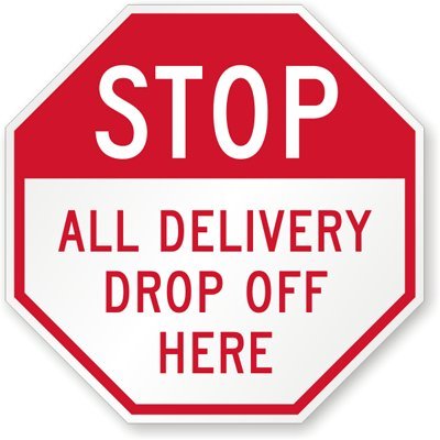 Stop All delivery Drop Off here Signage Board, Foam Board Fixed with ...