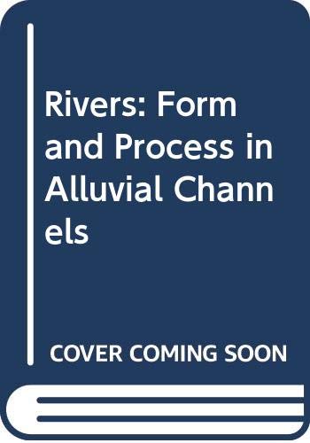 Buy Rivers: Form and Process in Alluvial Channels Book Online at Low ...