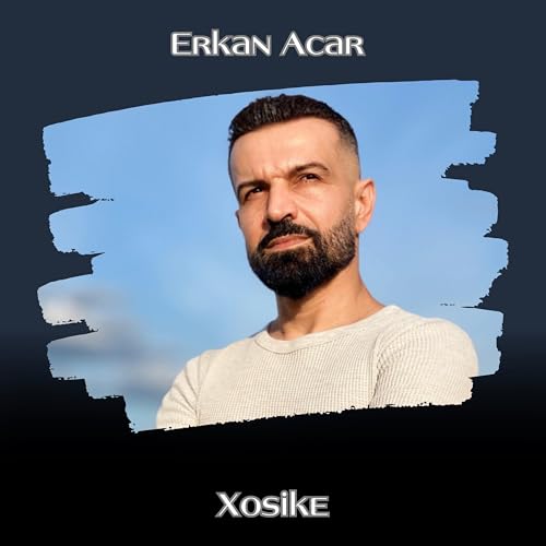 Xosike by Erkan Acar on Prime Music