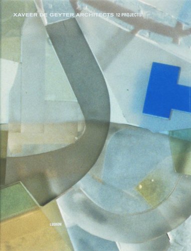 Xaveer De Geyter Architects 1989-2001: Borret, Kristiaan, Davidts ...