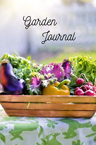 Garden Journal: Notebook, Diary, and Journal with Worksheets and Charts ...