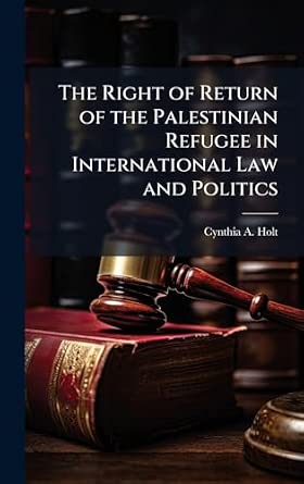 Amazon.com: The Right of Return of the Palestinian Refugee in ...