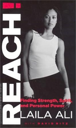 REACH!: FINDING STRENGTH, SPIRIT, AND PERSONAL POWER: 9780786887361 ...