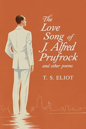 Amazon.com: The Love Song of J. Alfred Prufrock and Other Poems eBook ...