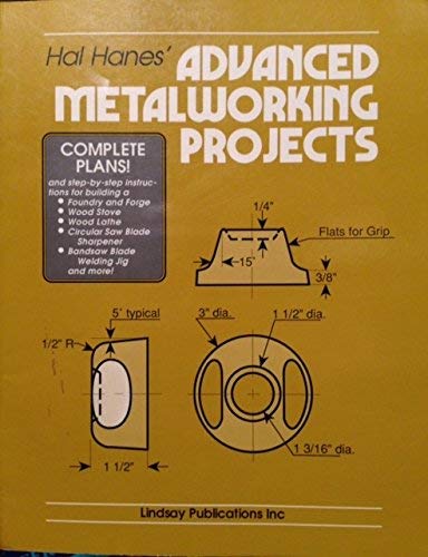 Advanced Metalworking Projects: Amazon.co.uk: 9780917914683: Books
