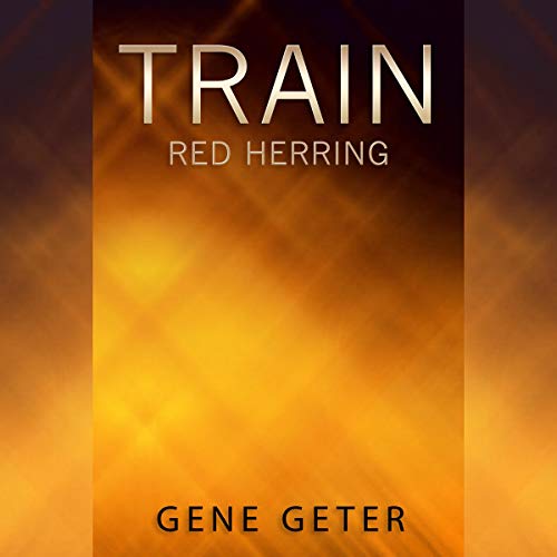 Amazon.com: Train: Red Herring (Audible Audio Edition): Gene Geter ...