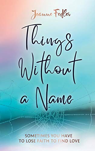 Things Without a Name - Kindle edition by Fedler, Joanne. Literature ...