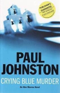 Crying Blue Merder: An Alex Mavros Novel: Paul Johnston: 9781741167474 ...
