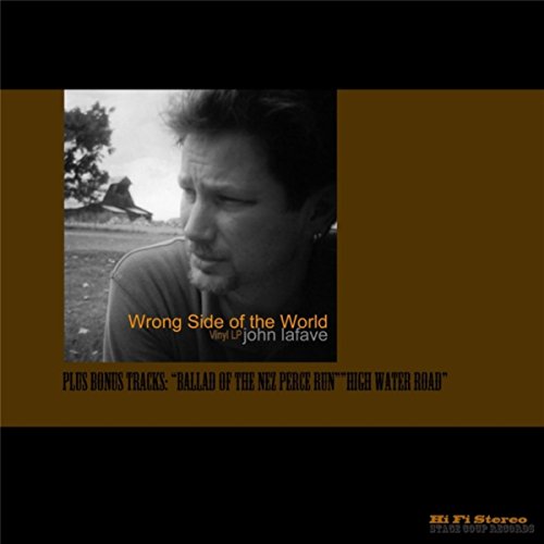 Play Wrong Side of the World by John Lafave on Amazon Music