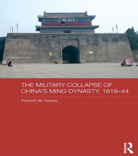 Amazon.com: The Military Collapse of China's Ming Dynasty, 1618-44 ...