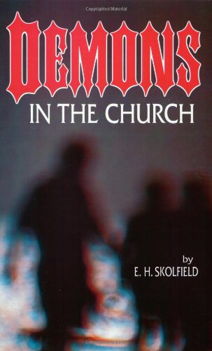 Demons in the Church: Skolfield, Ellis H.: 9780962813924: Amazon.com: Books
