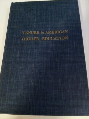 Tenure in American Higher Education: Plans, Practices, and the Law ...