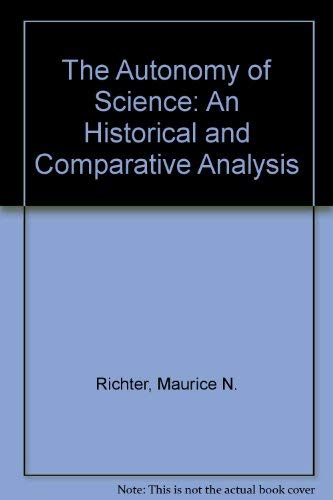 The Autonomy of Science: An Historical and Comparative Analysis ...