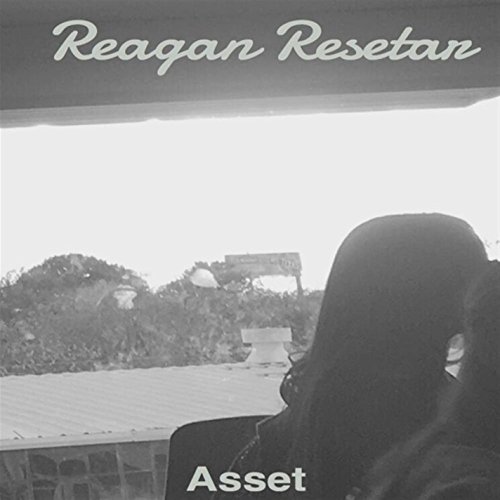 Play Asset by Reagan Resetar on Amazon Music
