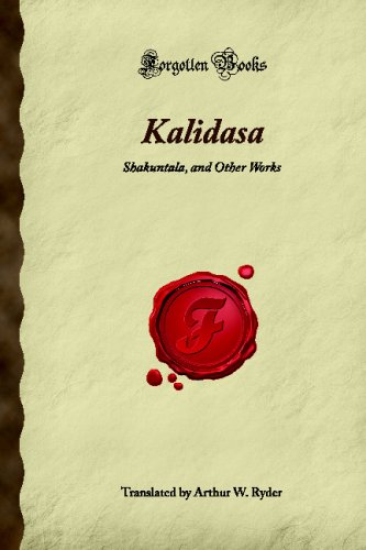 Kalidasa: Shakuntala, and Other Works (Forgotten Books): Cheney, Simeon ...