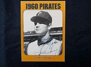 1960 PITTSBURGH PIRATES Signed 1980 TCMA Card #13 Tom Cheney Died-2001 ...