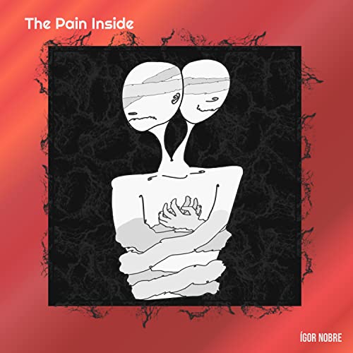 Play The Pain Inside by Ígor Nobre on Amazon Music