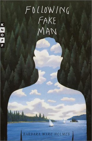 Following Fake Man: Holmes, Barbara Ware: 9780375912665: Amazon.com: Books