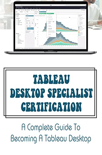 Amazon | Tableau Desktop Specialist Certification: A Complete Guide To ...