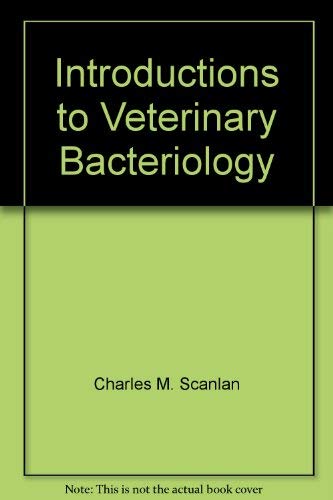 Introduction to Veterinary Bacteriology: 9780813801599: Medicine ...